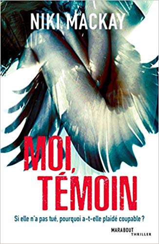 Moi, témoin – Niki Mackay – Livresse du Noir